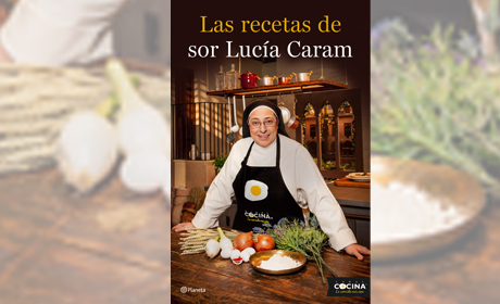 Las Recetas De Sor Lucía Revista Cabal